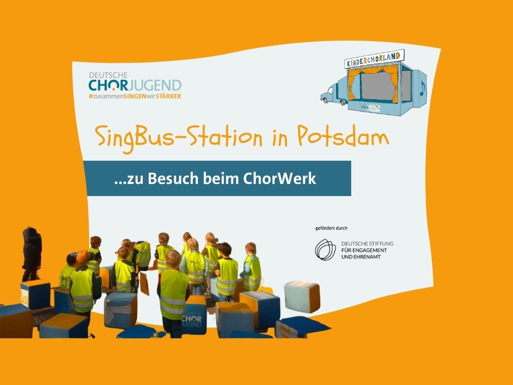 SingBus-Station in Potsdam - Deutsche Chorjugend e.V.